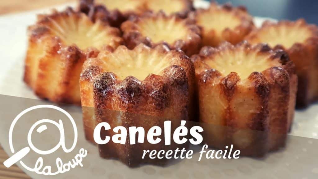 La recette facile des Canelés – Bordeaux Replay